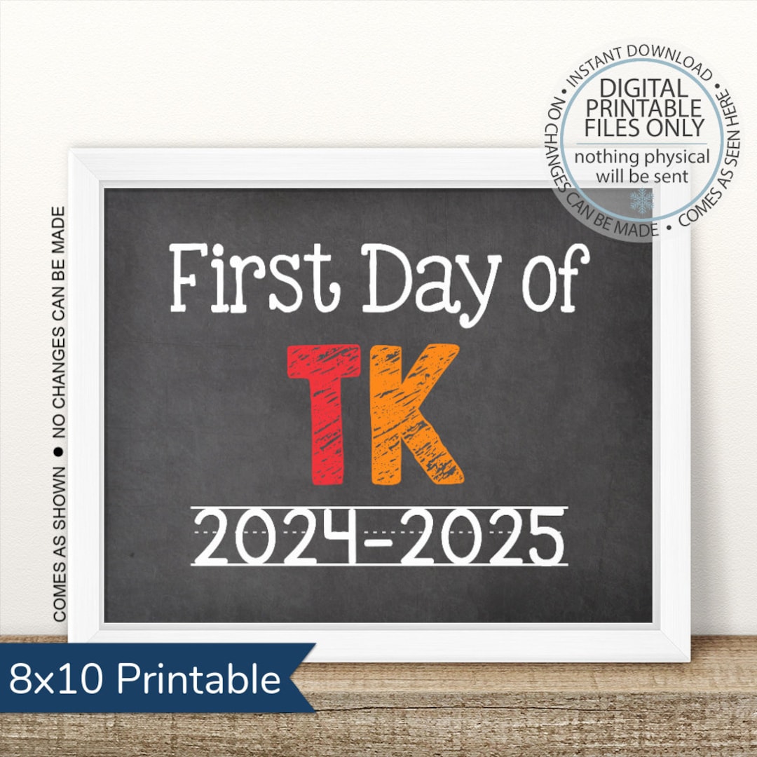 First Day of Transitional Kindergarten Sign, Printable First Day of TK ...