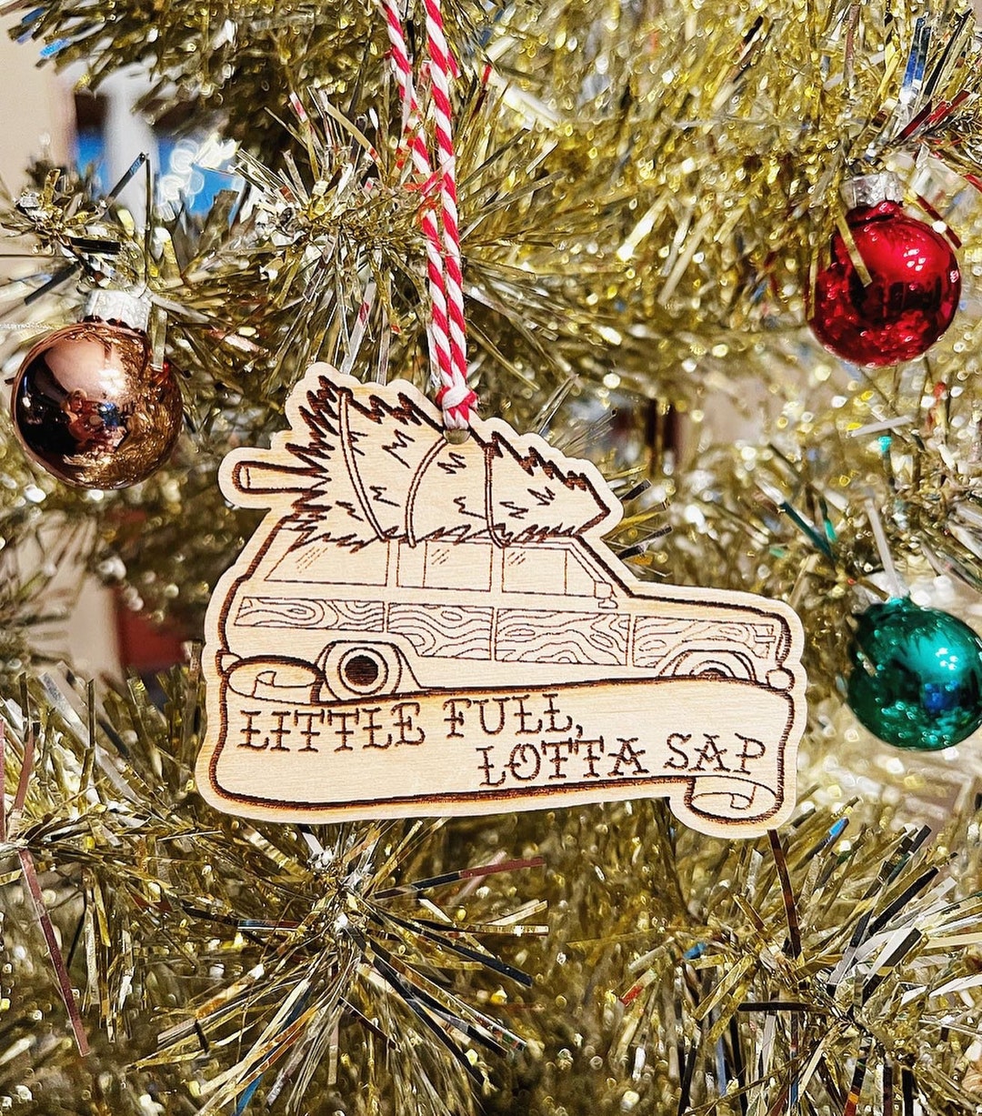 Little Full Lotta Sap Holiday Christmas Ornament - Etsy