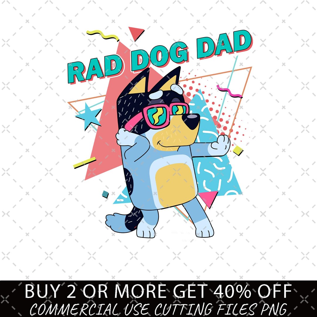 Bluey Rad Dog Dad PNG, Bluey Dad Png, Bluey Father's Day Gift, Birthday ...