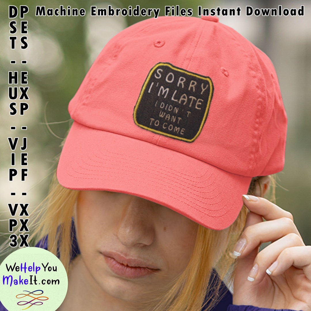 Sorry I'm Late Machine Embroidery Files Funny Moody Teen Applique Patch ...