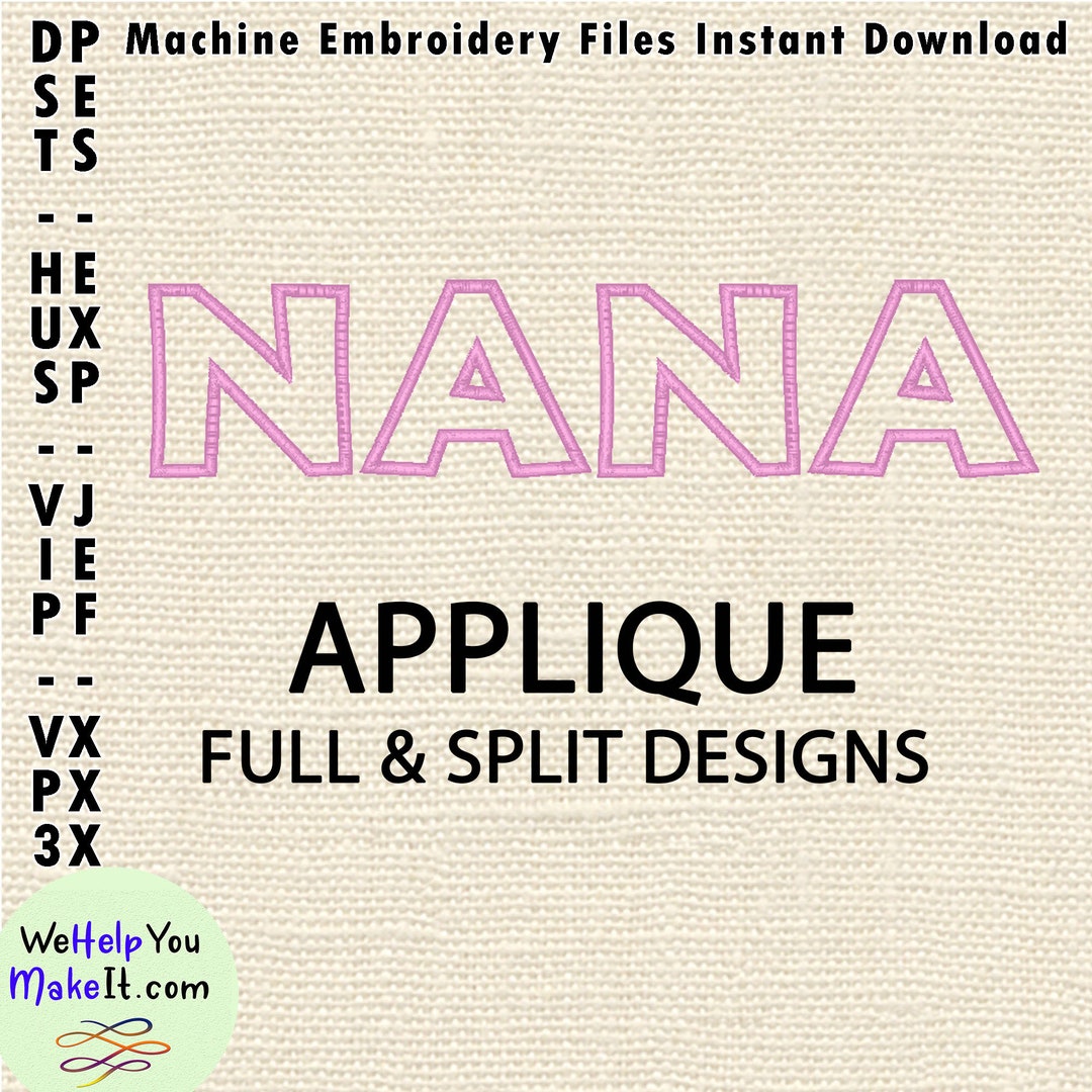 NANA Applique Design Machine Embroidery Files Full & Split NA | Family ...