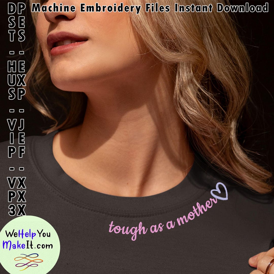 Mother Neck Embroidery Files Curved Collar Design Motivational Tough ...