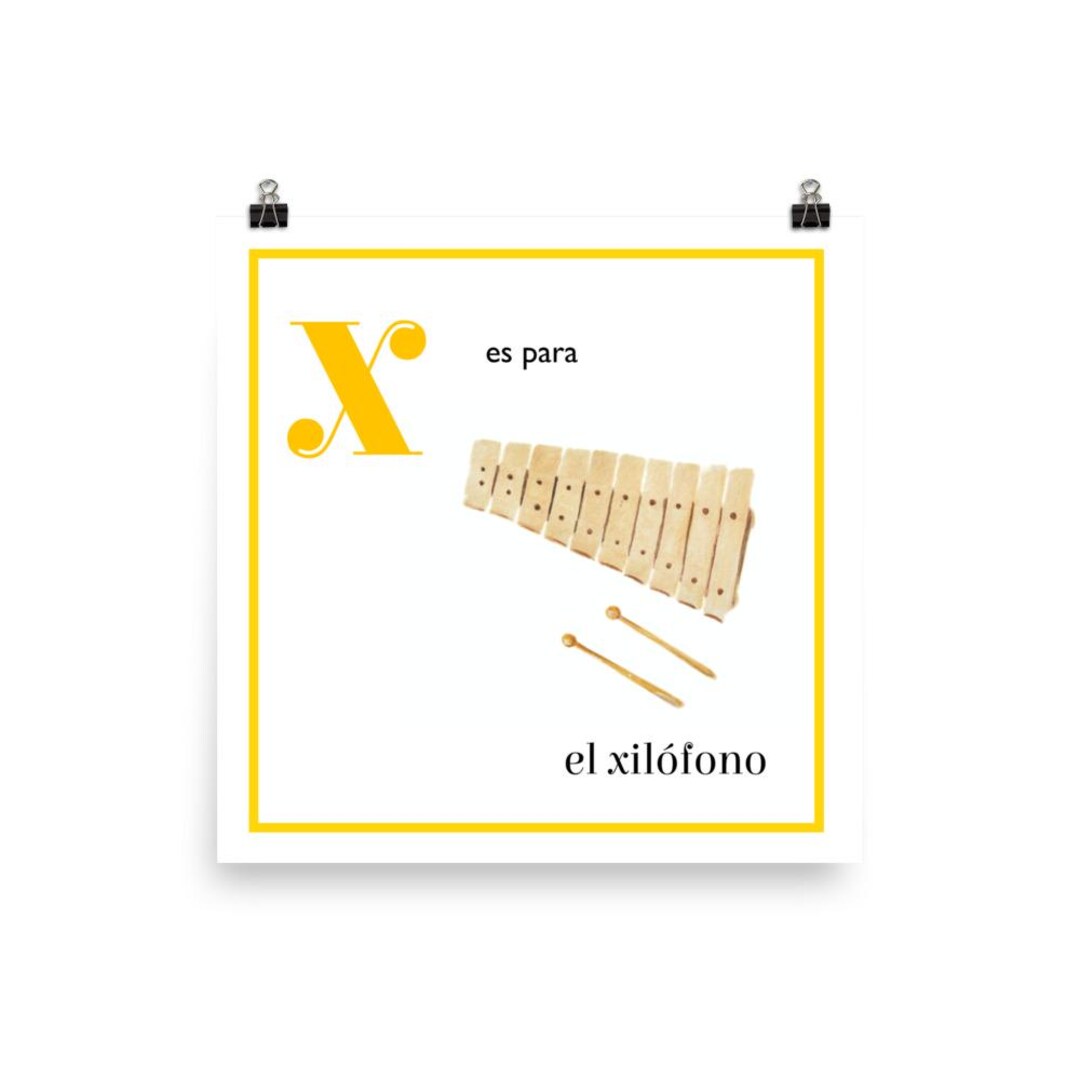 X: Spanish Letter X Print (unframed) | X Es Para El Xilófono ...