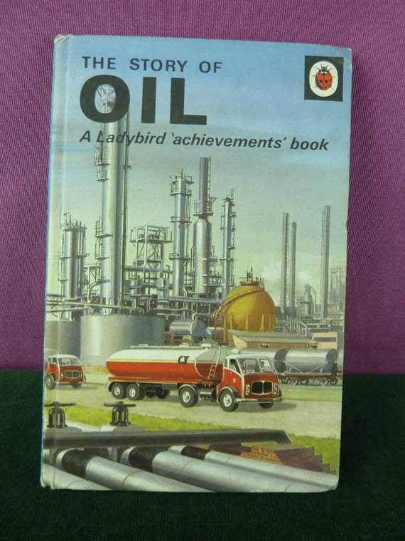 Vintage Ladybird Book the Story of Oil Marked 2'6 Matt | Etsy