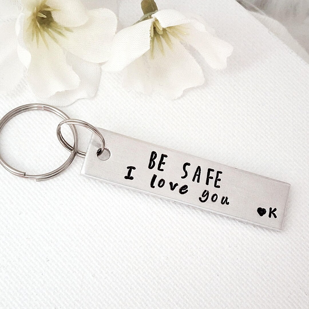Be Safe I Love You Personalized Keychain With Initial, Lightweight Key ...