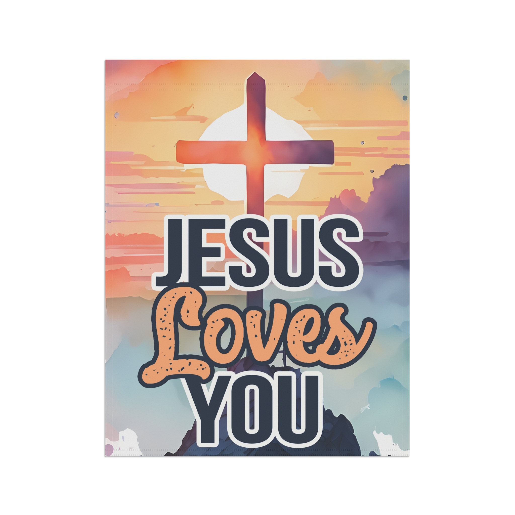 Jesus Loves You Flag, Christian Cross, Christian Garden Flag, Sizes: 12 ...