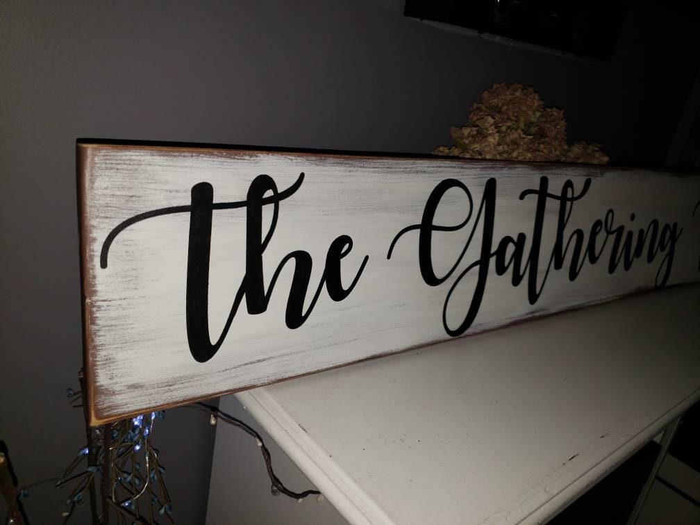 The Gathering Place Sign 8 X 48 Distressed Rustic Wood Extra | Etsy