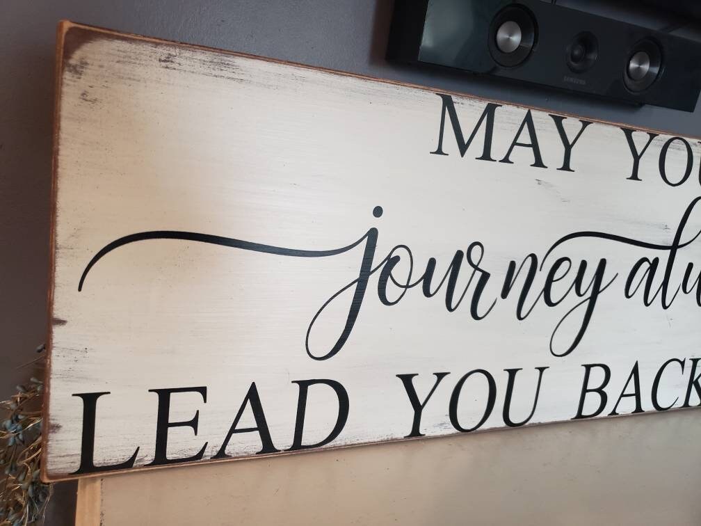 May Your Journey Always Lead You Back Home Sign Inspirational | Etsy