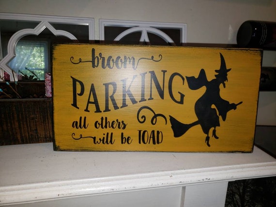 Home Décor Signs Broom Parking Sign All Others Will Be Toad Halloween ...