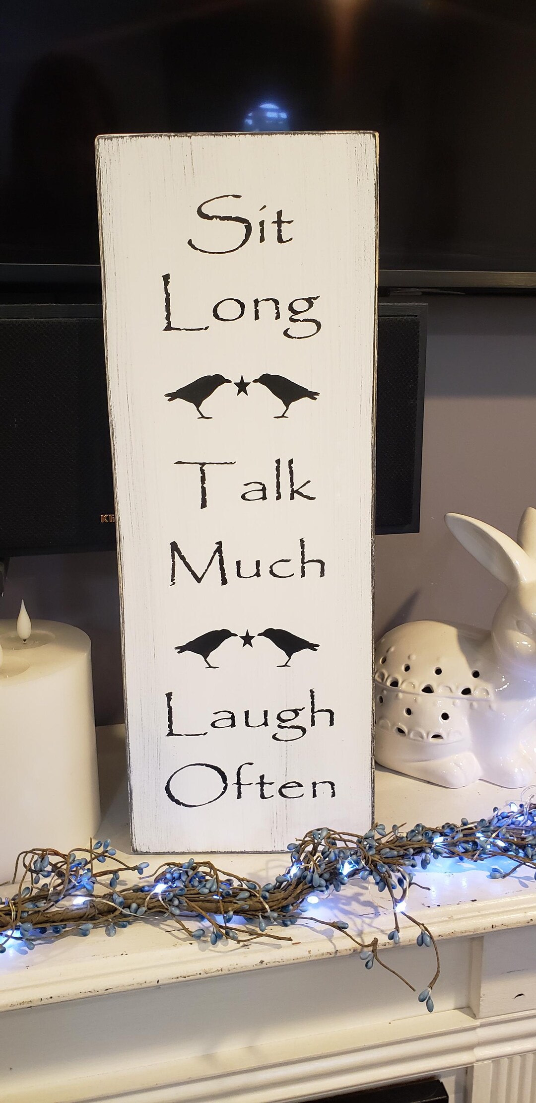 Sit Long Talk Much Laugh Often Sign Porch Sign Distressed Wood Patio ...