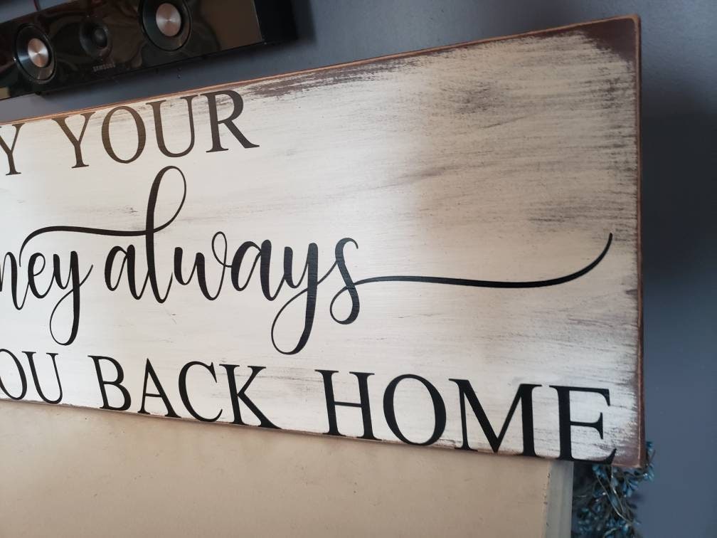 May Your Journey Always Lead You Back Home Sign Inspirational | Etsy