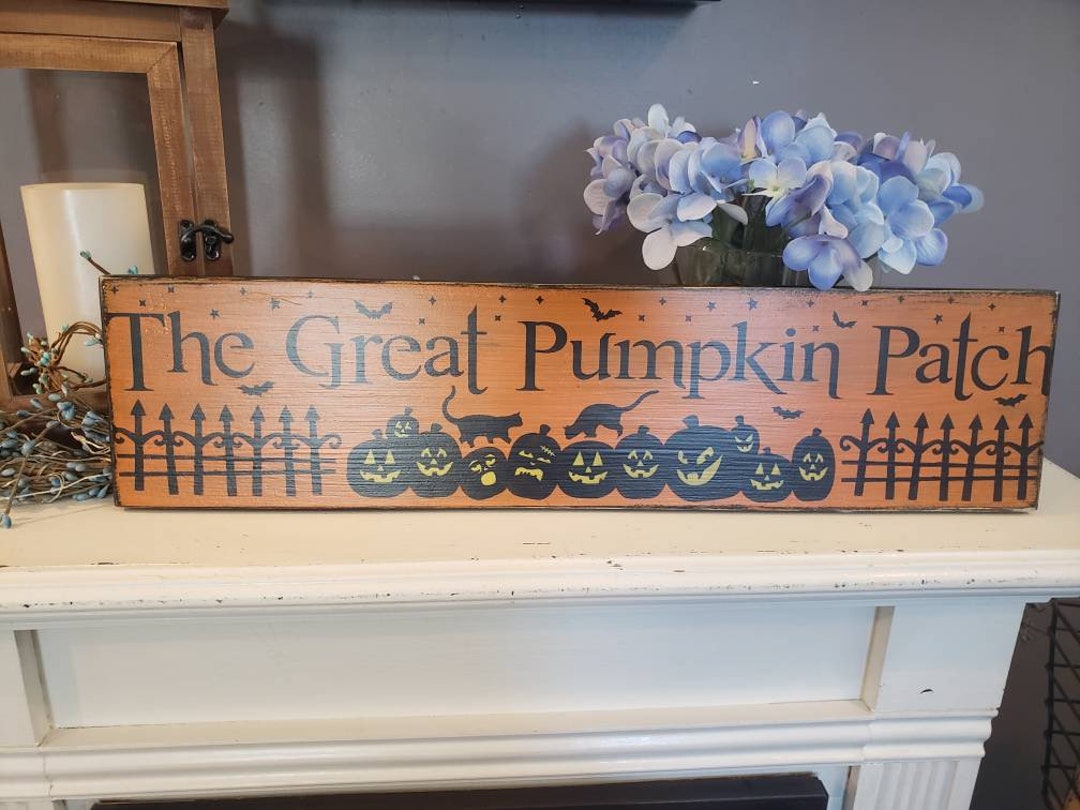 The Great Pumpkin Patch Wood Sign Halloween Sign Primitive Distressed ...