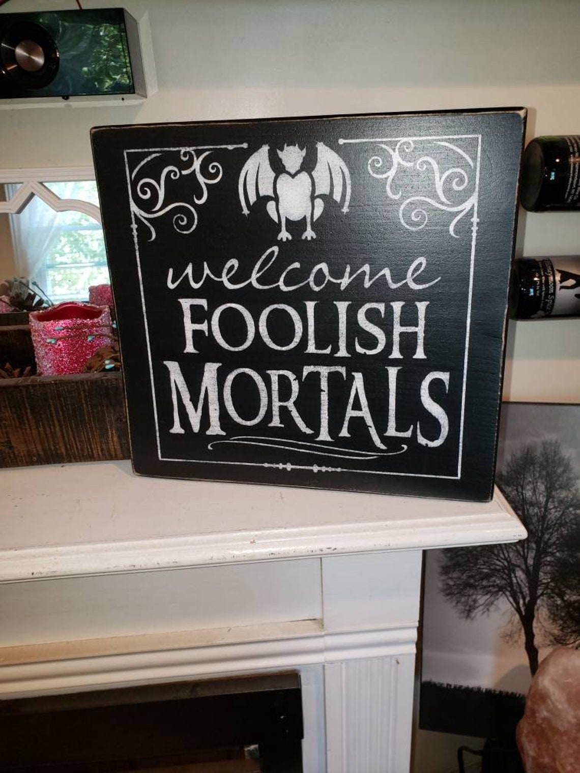 Foolish Mortals Sign Halloween Sign Distressed Wood Rustic Sign ...