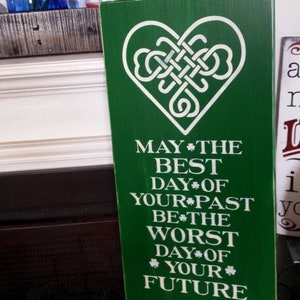 Irish Sign May the Best Day of Your Past Distressed Wood Sign Celtic ...