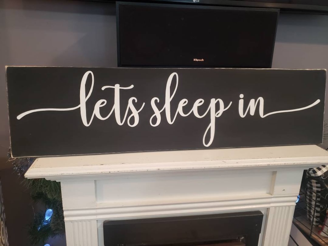 Let's Sleep in Sign Master Bedroom Sign Bedroom Decor Over the Bed Sign ...
