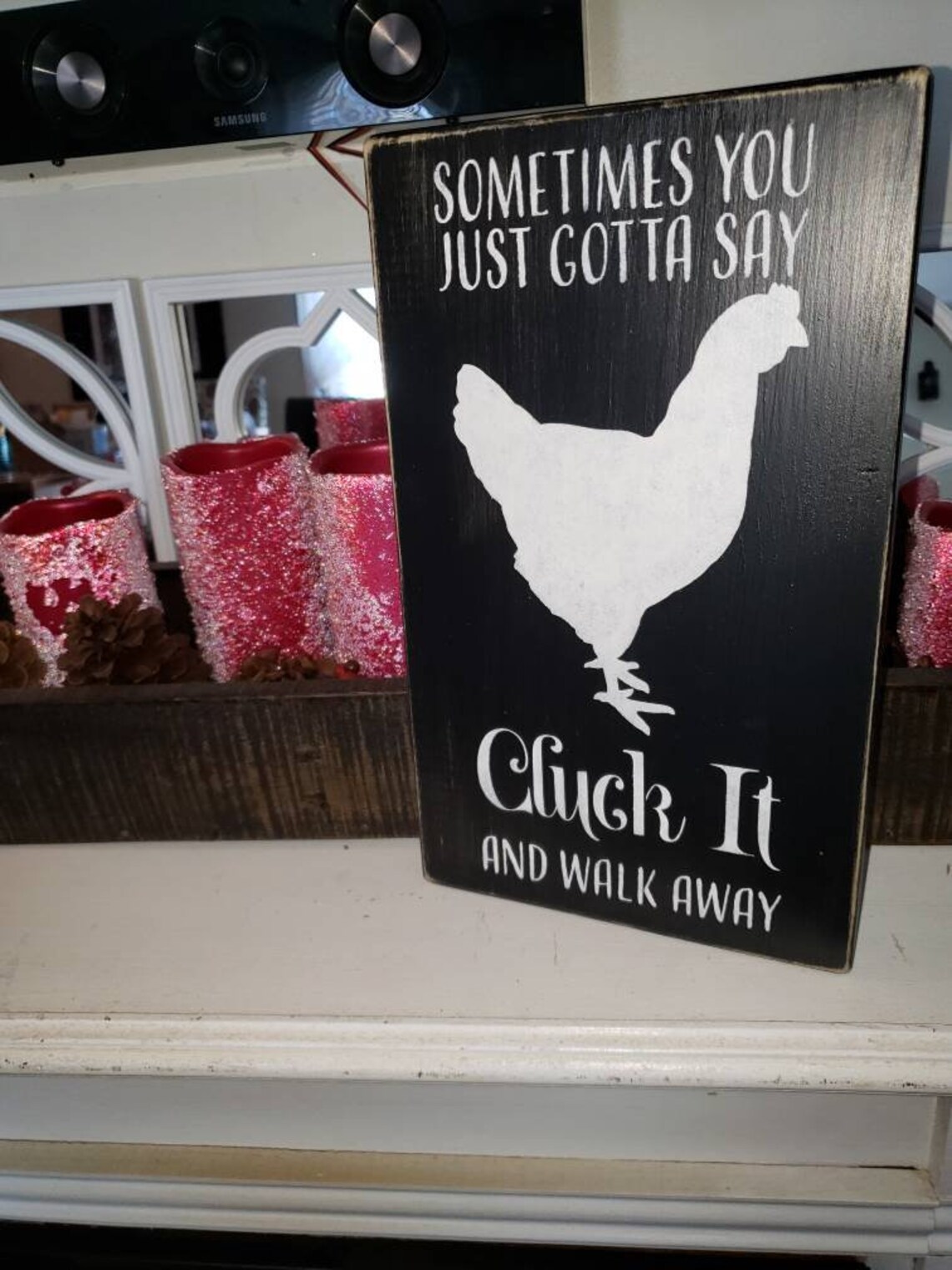 Chicken Sign Sometimes You Just Gotta Say Cluck It and Walk | Etsy