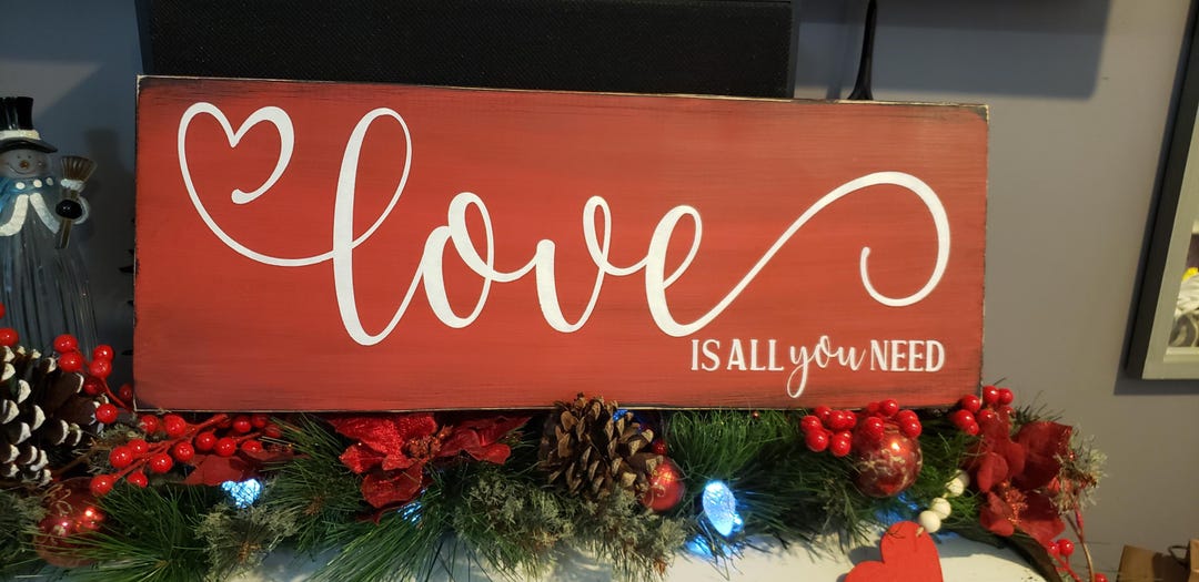Love Sign Love is All You Need Sign Valentine's Day Decor Master ...