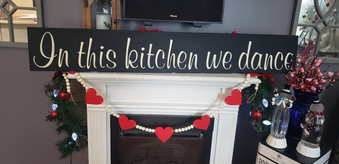 In This Kitchen We Dance Sign Kitchen Sign Horizontal Distressed Wood ...
