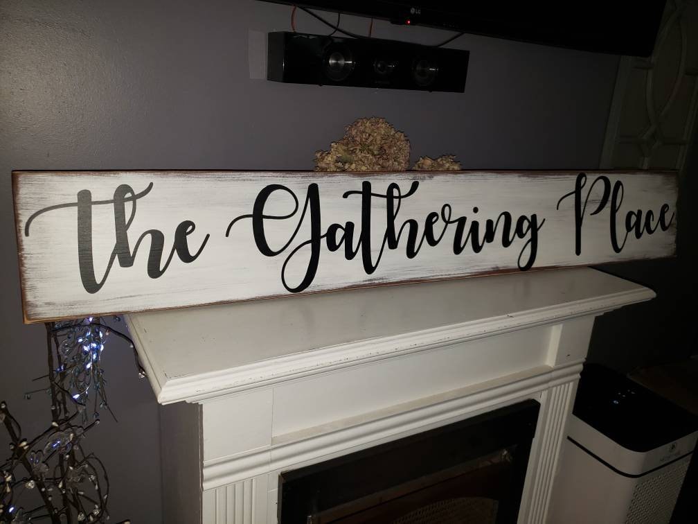 The Gathering Place Sign 8 X 48 Distressed Rustic Wood Extra | Etsy