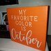 My Favorite Color is October Sign Halloween Sign Rustic Distressed Wood ...
