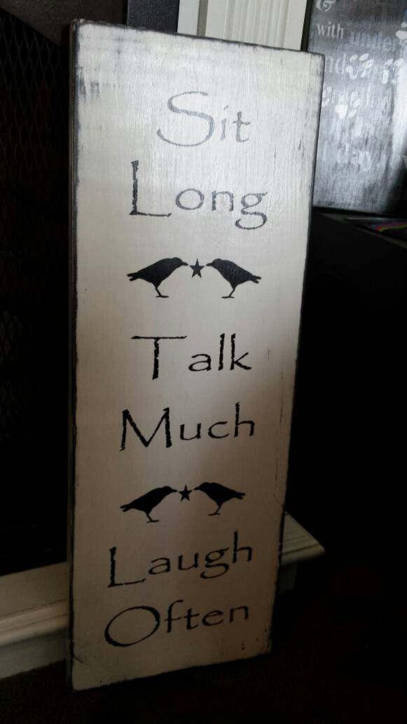 Sit Long Talk Much Laugh Often Vertical Porch Sign Reversible | Etsy
