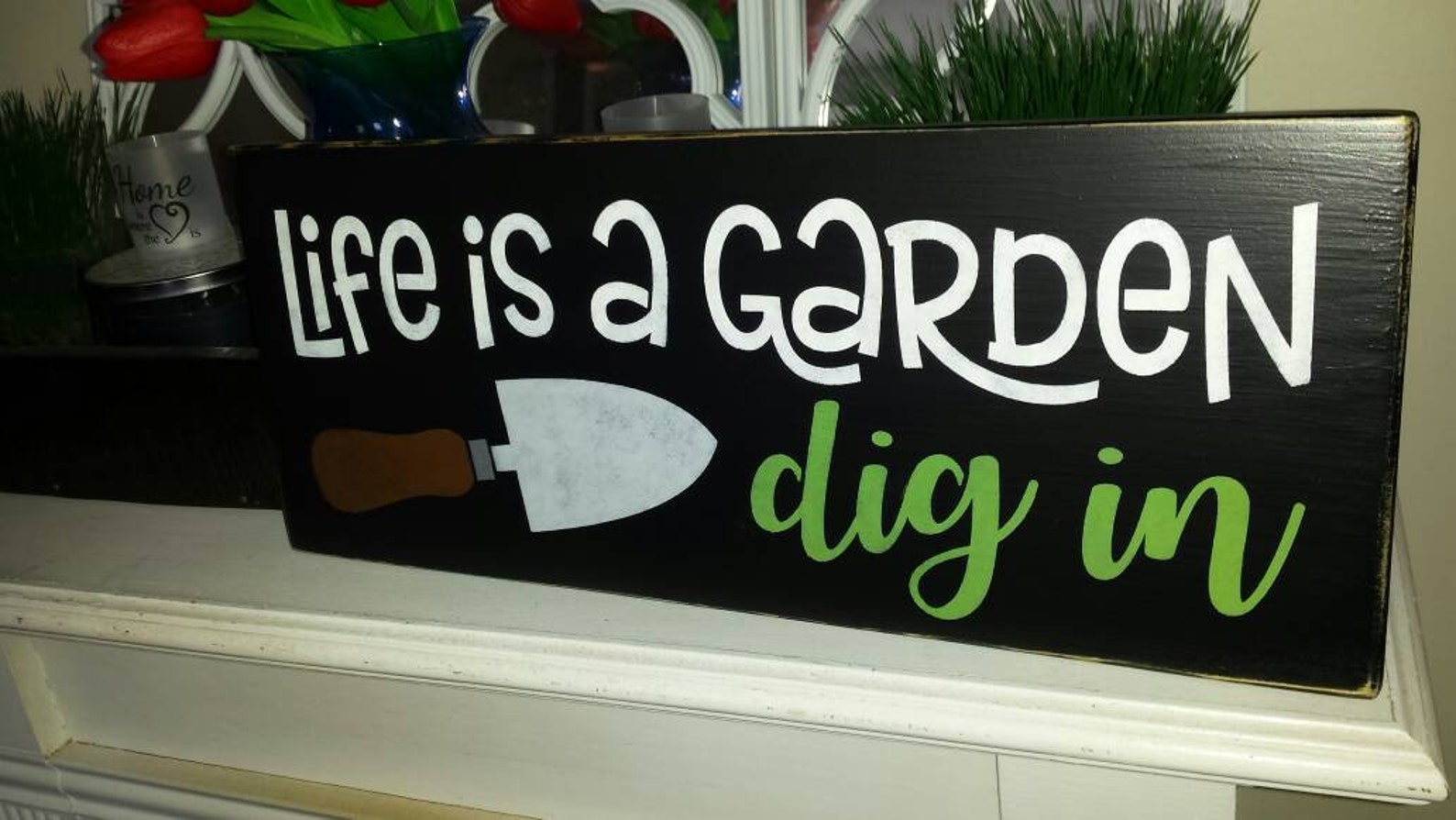 Life is a Garden Dig in Garden Sign Distressed Wood Sign Porch Patio ...