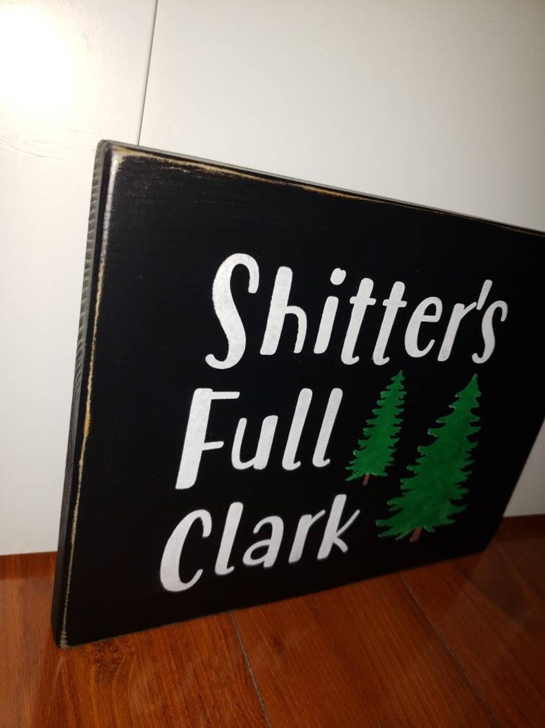 Shitters Full Clark Sign Distressed Wood Rustic Holiday Decor Christmas ...