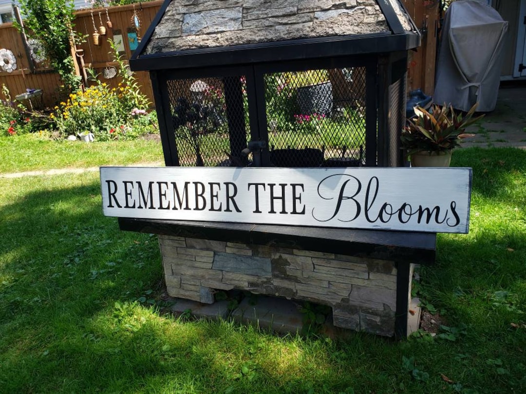 Remember the Blooms Sign Flower Sign Summer Porch Sign Horizontal Patio ...