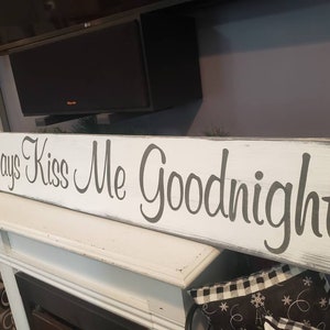 Always Kiss Me Goodnight Sign Master Bedroom Sign Bedroom Wall Decor ...