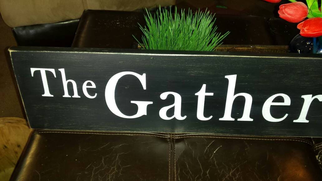 The Gathering Room Distressed Wood Sign Porch Sign Rustic | Etsy