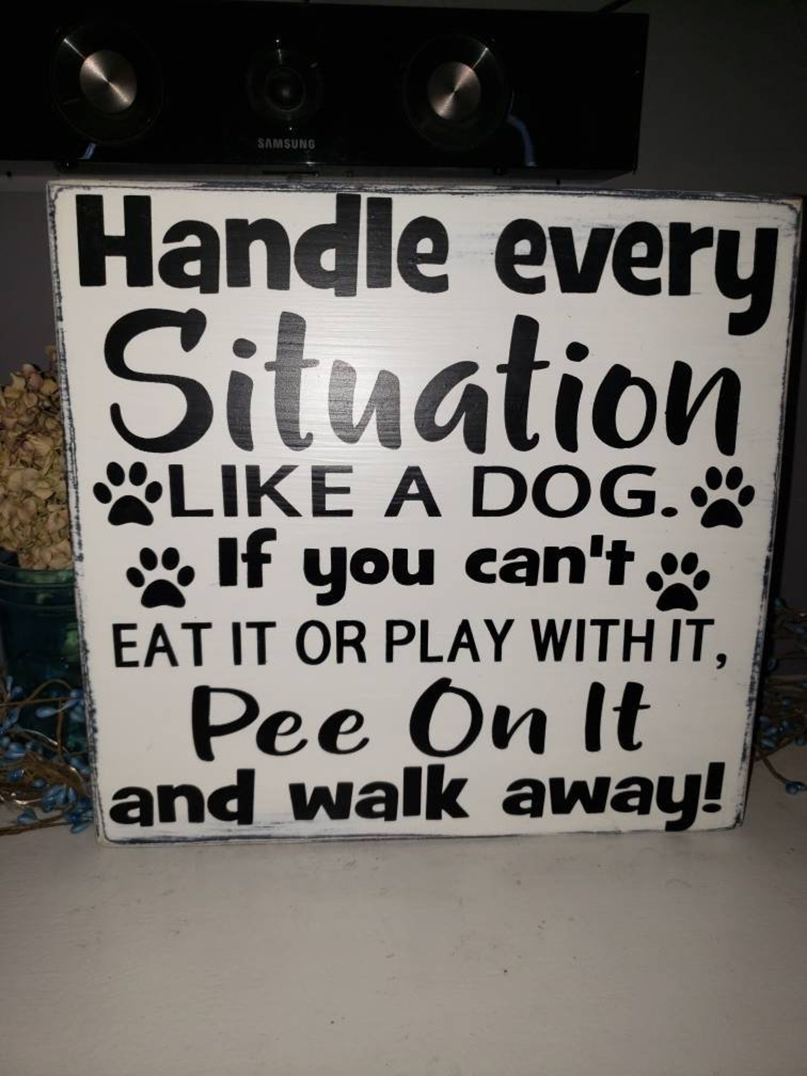 Handle Every Situation Like a Dog Distressed Wood Sign Dog | Etsy