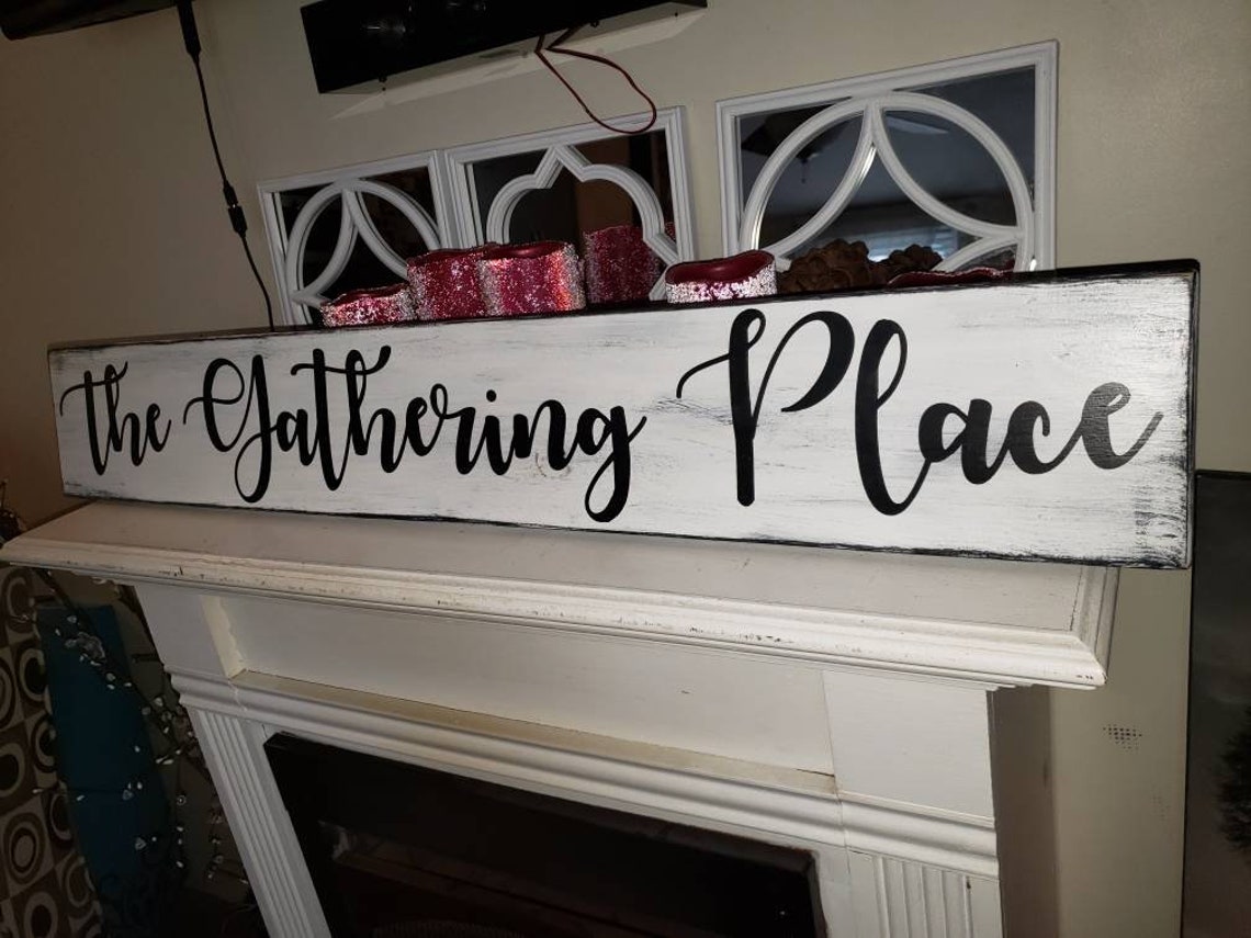 The Gathering Place Sign 8 X 48 Distressed Rustic Wood Extra | Etsy