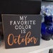 My Favorite Color is October Sign Halloween Sign Rustic Distressed Wood ...