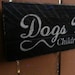 Dogs Welcome Children Must Be on Leash Wood Sign Distressed Pallet Sign ...