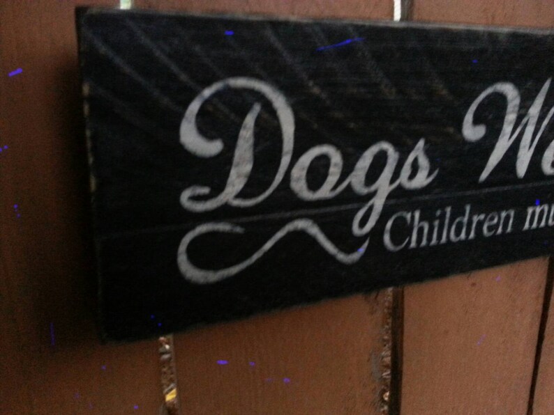 Dogs Welcome Children Must Be on Leash Wood Sign Distressed Pallet Sign ...