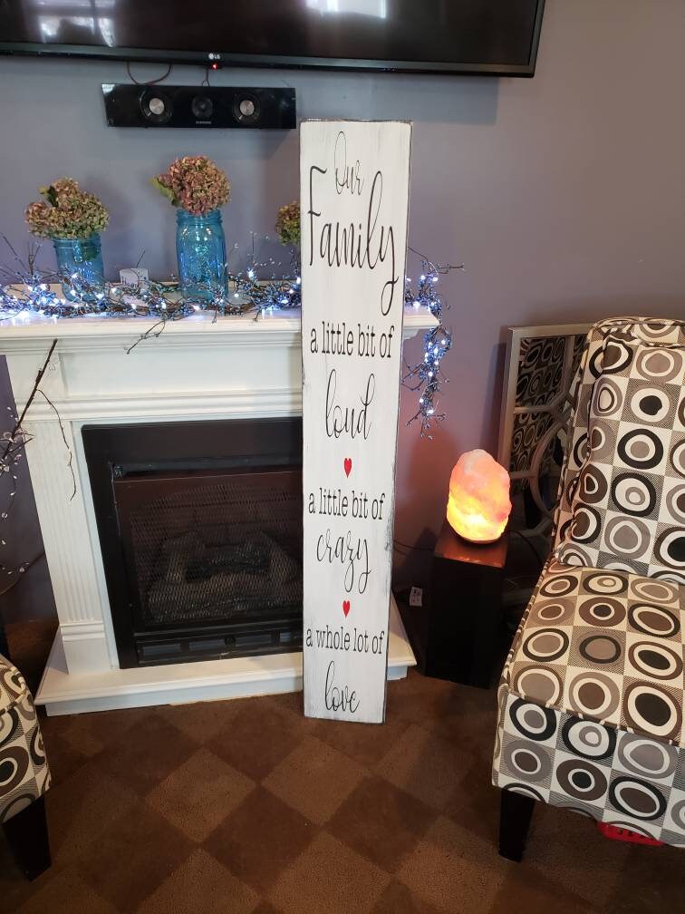 Our Family Porch Sign A Little Bit of Loud A Little Bit of Crazy A ...