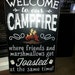 Campfire Wood Sign Distressed Wood Sign Welcome to Our Campfire Where ...