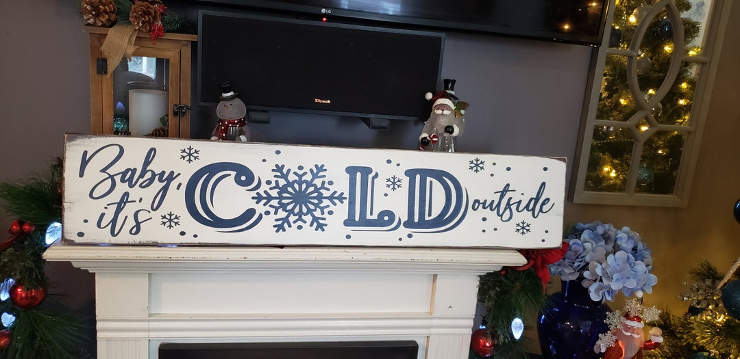 Baby It's Cold Outside Sign Horizontal Snowflake Sign Winter Entryway ...