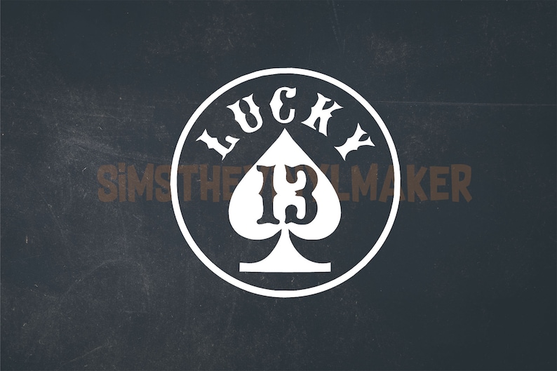 Lucky 13 Decal Chance Decal Motivational Decal Spade Decal | Etsy