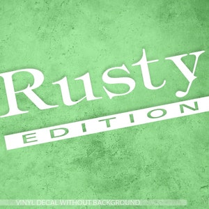 Rusty Edition Decal | Rusty Vehicle Decal | Funny Decal | Winter Car ...