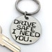 Drive Safe Key Chain _ Stainless Steel or Brass _custom Back Engraving ...