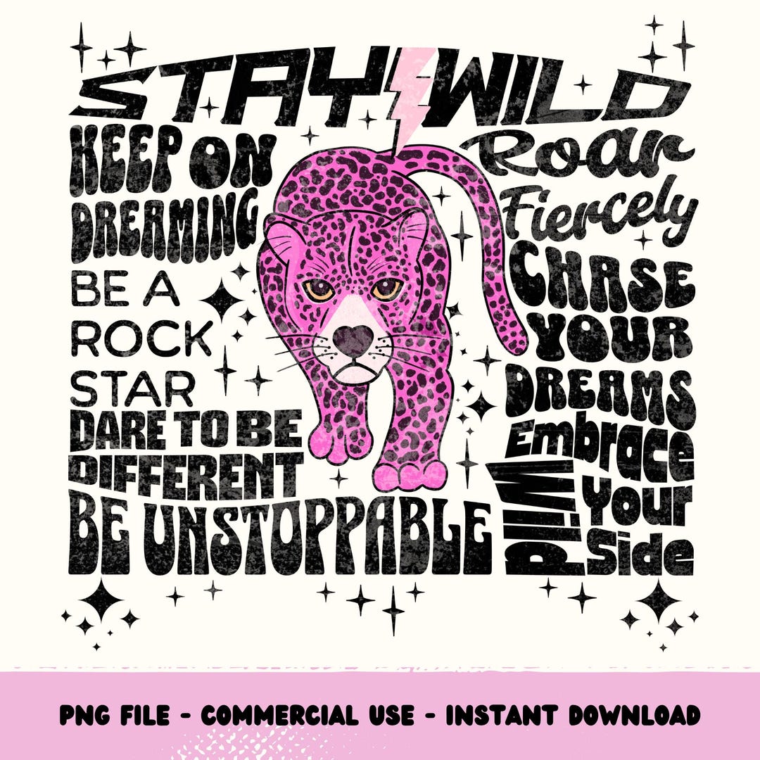 Stay Wild Leopard Inspirational PNG, Pink Leopard Word Art Sublimation ...