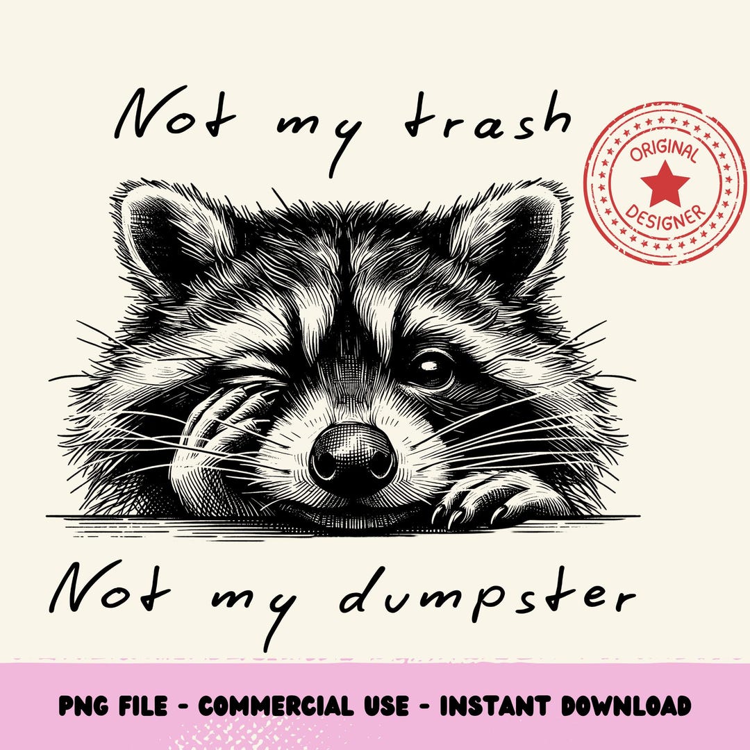 Not My Trash Not My Dumpster PNG, Mental Health Png, Cute Funny Sayings ...