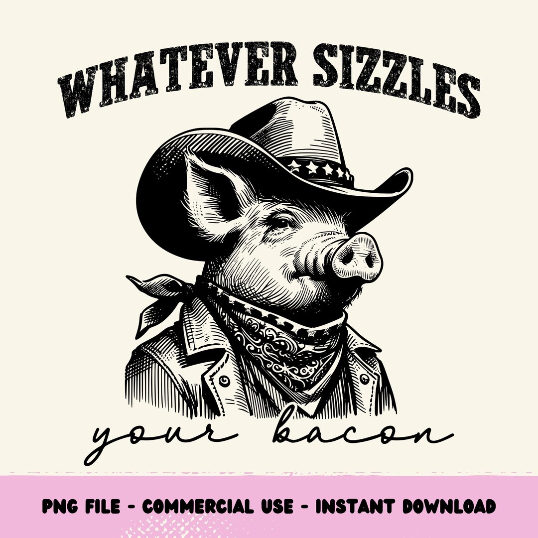 Funny Cowboy Pig PNG: Western Sarcastic Saying (digital Download) - Etsy