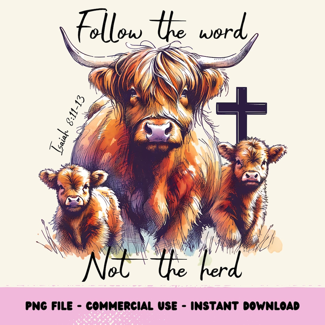 Follow the Word Not the Herd Png, Isaiah 8:11-13, Bible Verses, Country ...