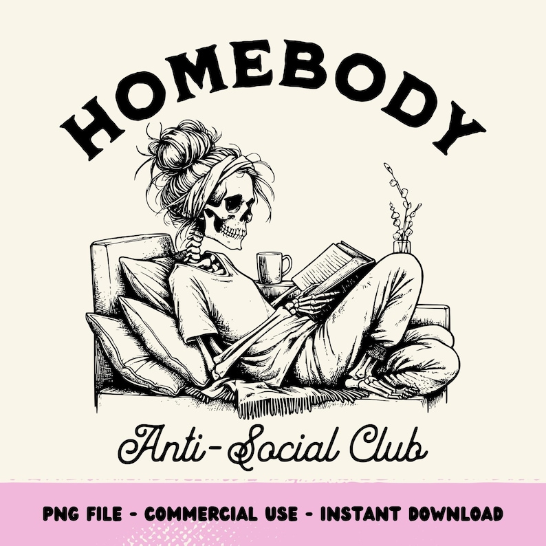 Homebody Anti Social Club Png, Introvert Png, Anti Social Skeleton Png ...