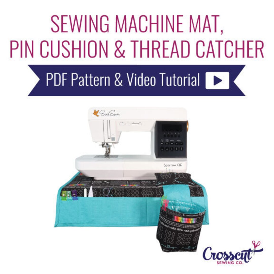 Sewing Machine Mat, Pin Cushion & Thread Catcher Downloadable PDF ...
