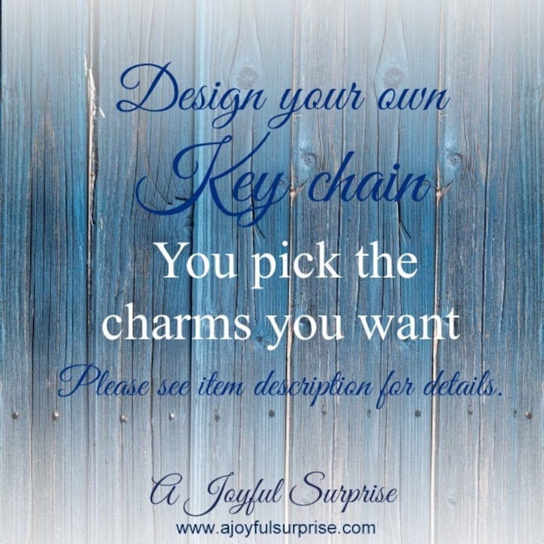 Design Your Own Key Chain, Create Custom Keychain, Any # Charms From My ...