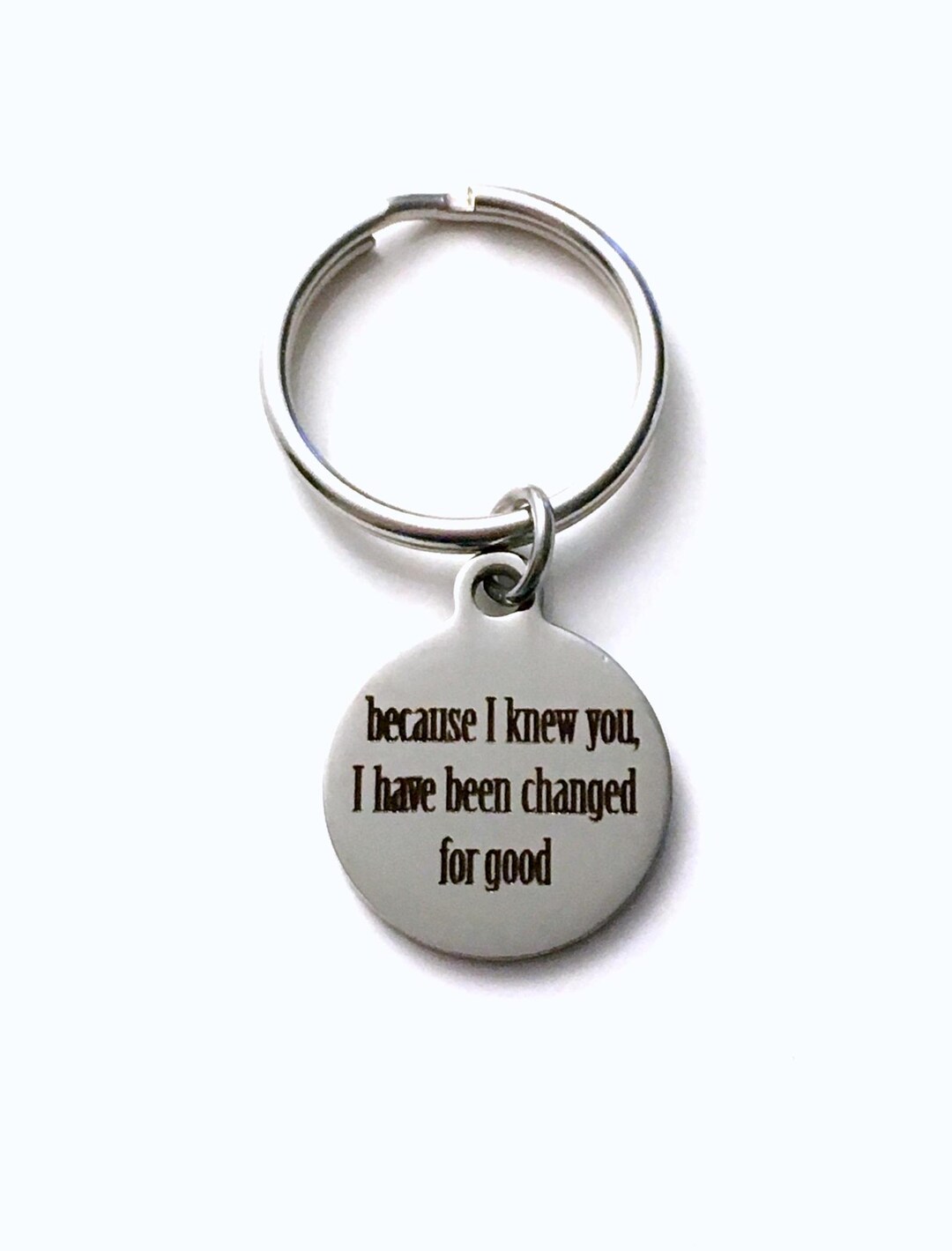 Because I Knew You, I Have Been Changed for Good Key Chain, Musical ...