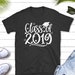 Class of 2019 Shirt, Graduation Shirt, Graduate Gift, 2019 Graduate ...